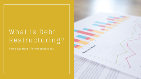 What is Debt Restructuring? | Ferne Kornfeld | Debt Restructuring